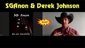 SGAnon & Derek Johnson Stream 2/17/23: Most - One News Page VIDEO