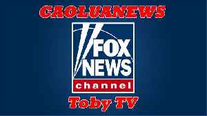 FOX NEWS LIVE STREAM | CAOLUANEWS | TOBY TV | - One News Page VIDEO