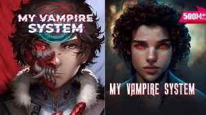My Vampire System Episode 1 to End (Part-4) - One News Page VIDEO