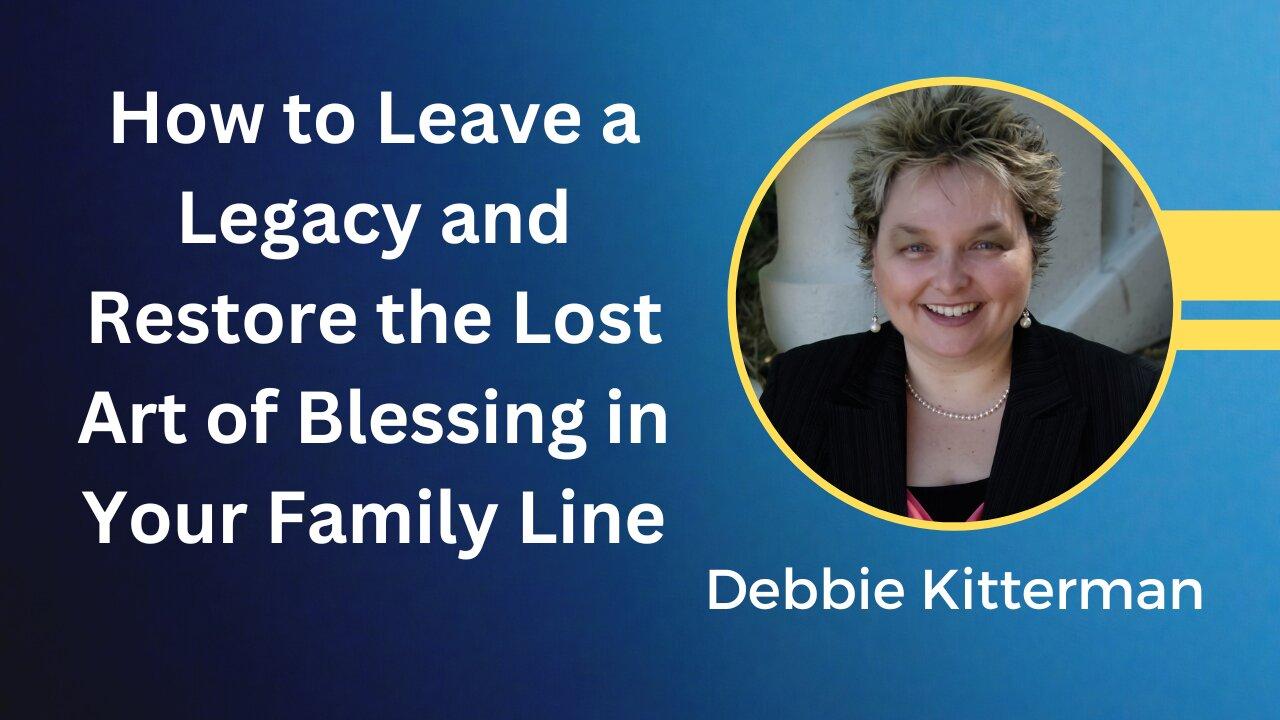 Debbie Kitterman - How to Leave a Legacy and - One News Page VIDEO