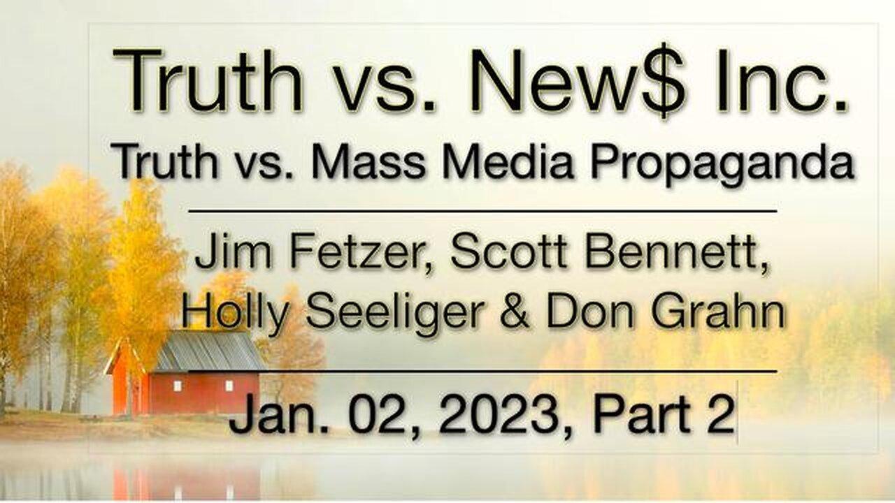 Truth vs. NEW$ Part 2 (2 January 2023) with Don - One News Page VIDEO