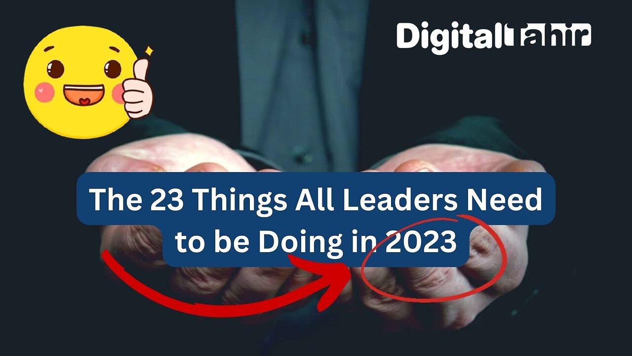 The 23 Things All Leaders Need to be Doing in - One News Page VIDEO