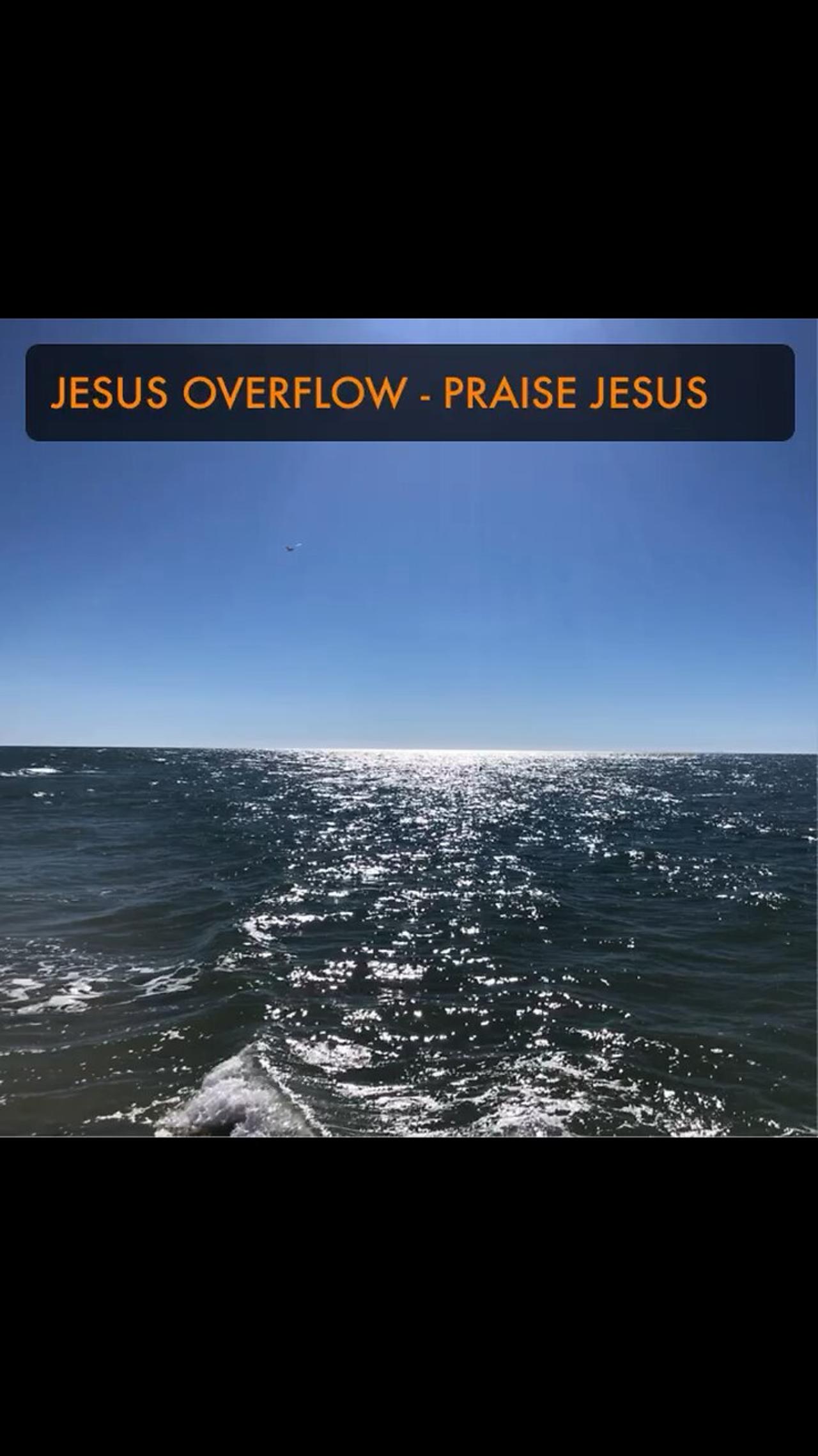 Jesus Overflow - Praise JESUS - One News Page VIDEO