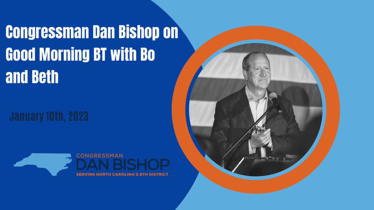 1.10.23 Dan Bishop on Good Morning BT with Bo - One News Page VIDEO