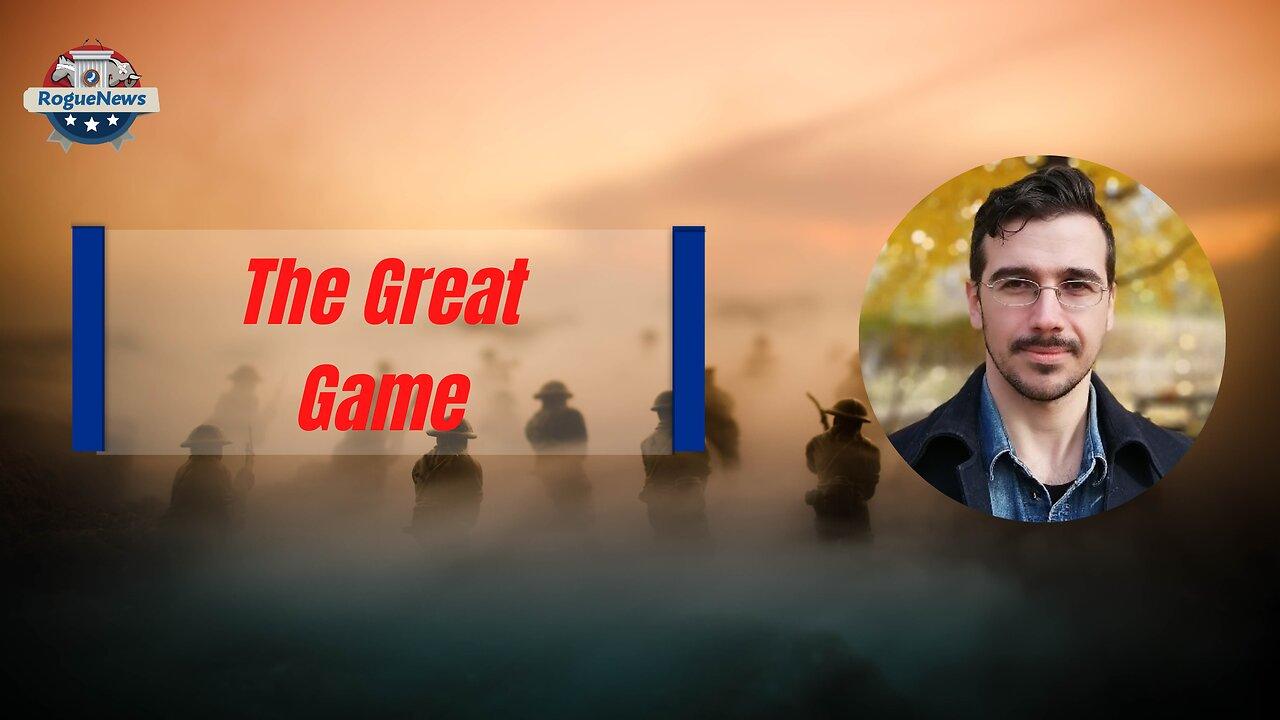 The Great Game - V & Matthew Ehret - One News Page VIDEO