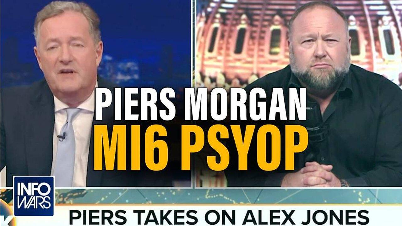 MUST WATCH: Alex Jones Dissects Piers Morgan Mi6 - One News Page VIDEO