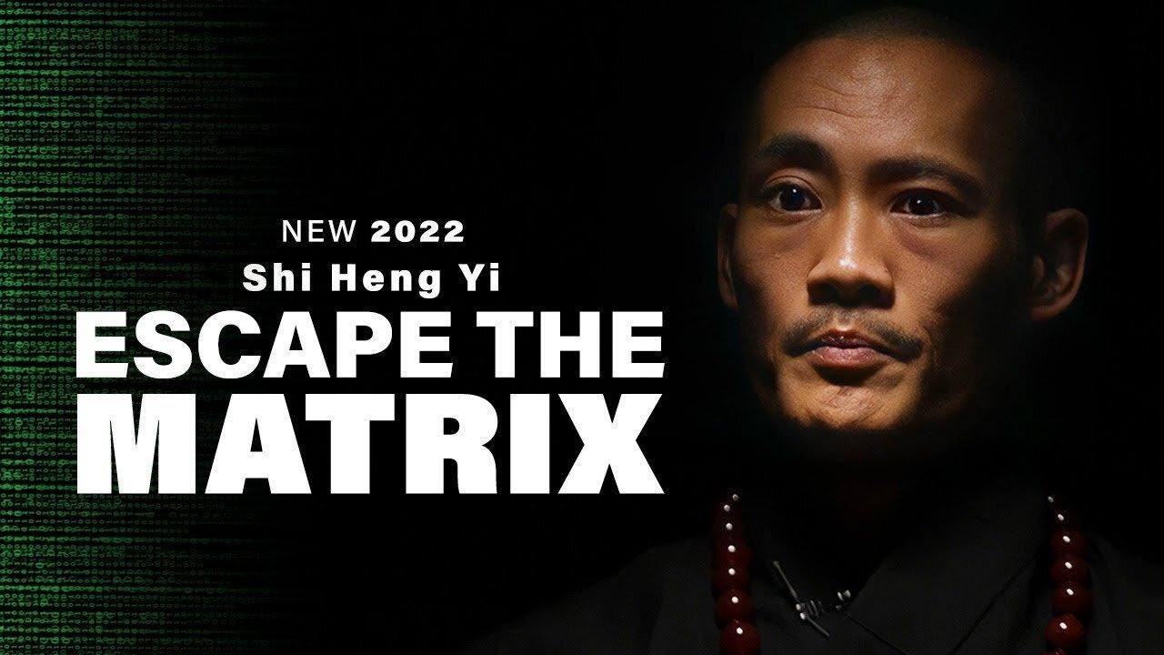 [ SHAOLIN MASTER ] ESCAPE THE MATRIX - Master - One News Page VIDEO
