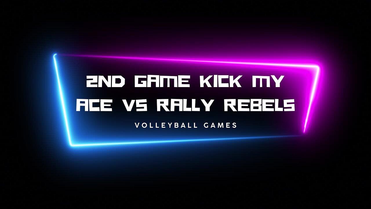 Volleyball 2nd game Kick my Ace VS Rally Rebels - One News Page VIDEO