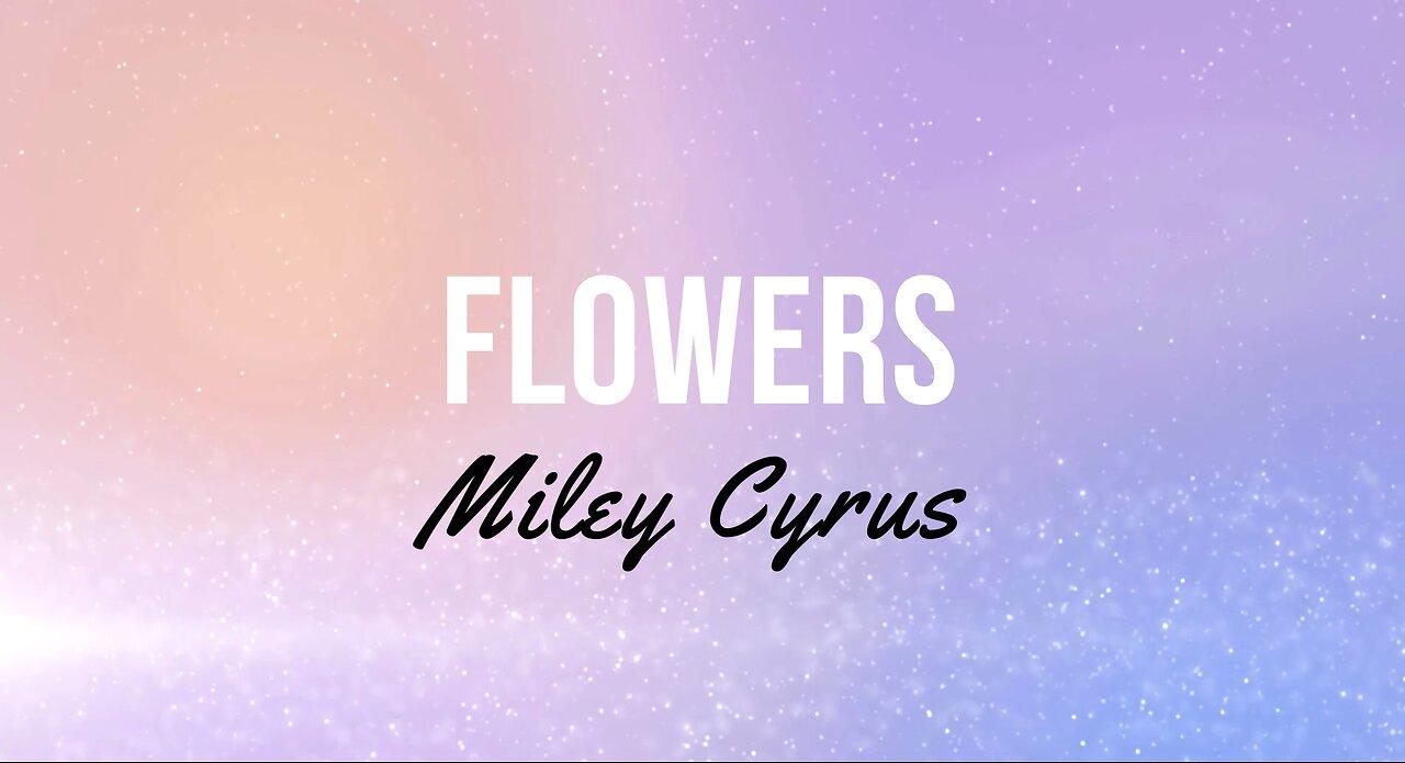 Miley Cyrus - Flowers (Lyrics) - One News Page VIDEO