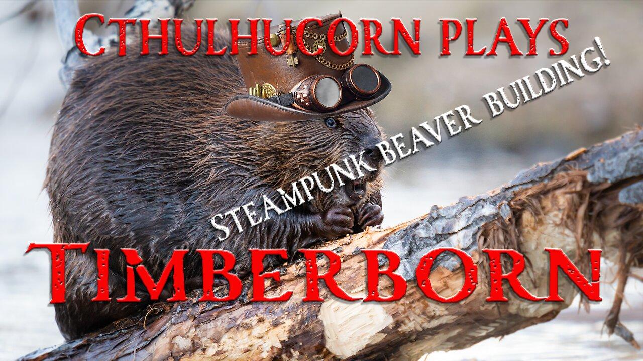Let's Play - Timberborn - Steampunk Beaver - One News Page VIDEO