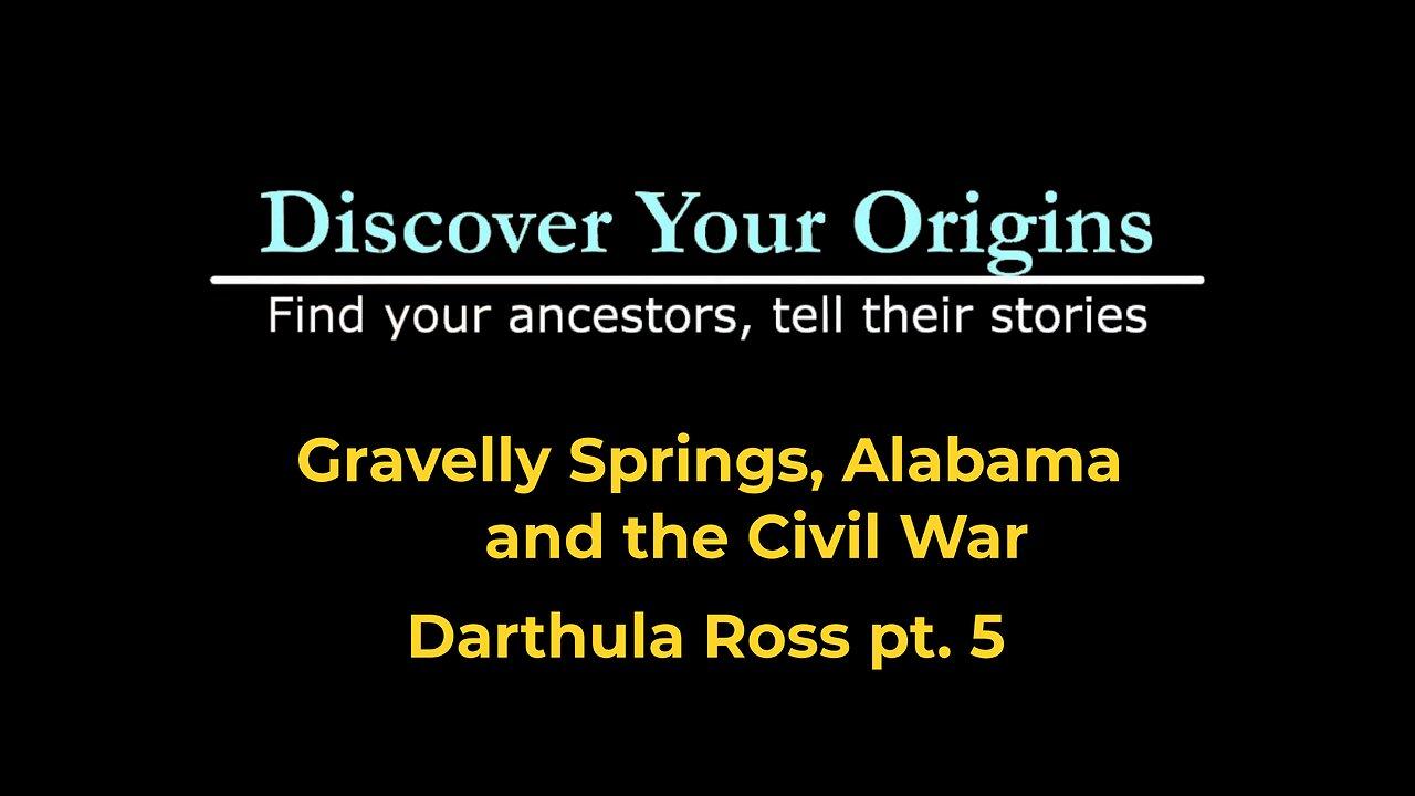 Gravelly Springs, Alabama and the Civil War - One News Page VIDEO
