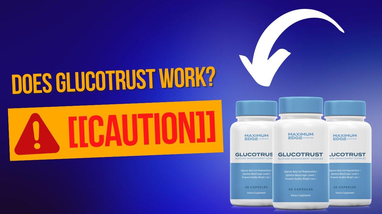 DOES GLUCOTRUST WORK? HOW TO TAKE - One News Page VIDEO