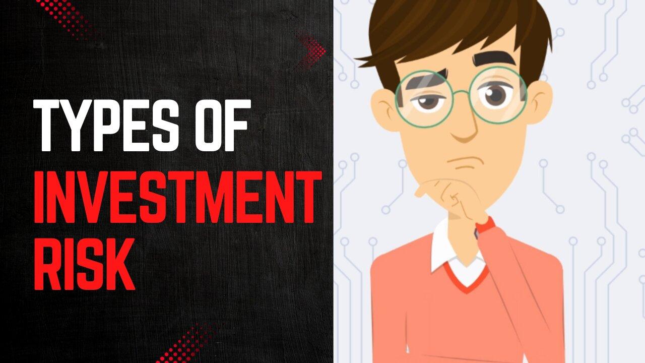 Types of Investment Risk and How to Manage Them - One News Page VIDEO
