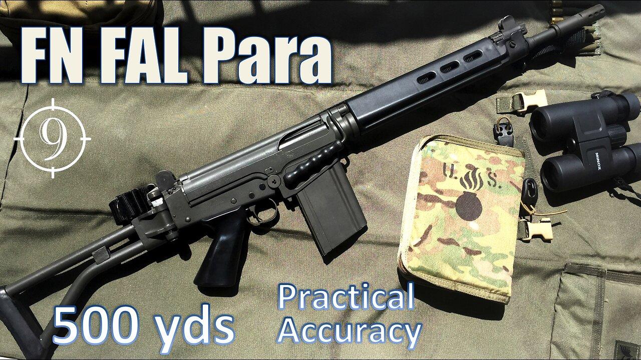 FN FAL Para to 500yds: Practical Accuracy (Iron - One News Page VIDEO