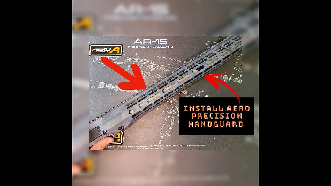 How to Install Aero Precision AR15 Handguard - One News Page VIDEO