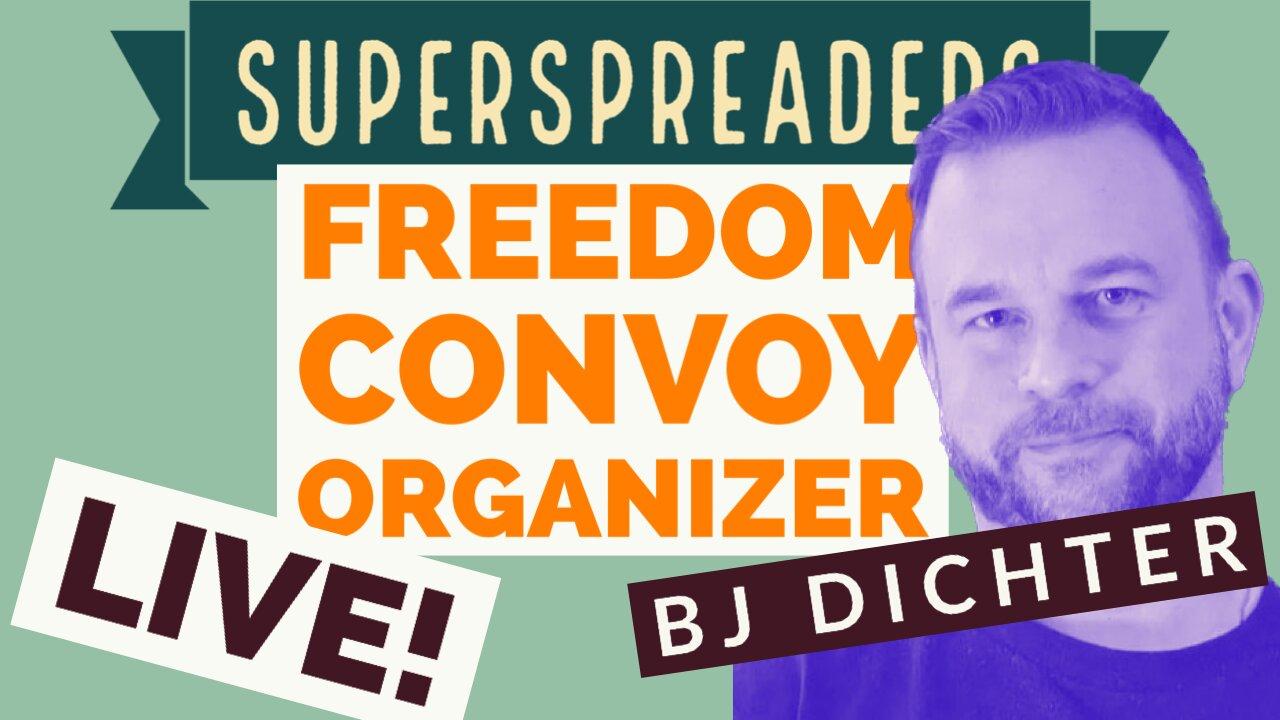Freedom Convoy Organizer BJ Dichter! Fry Day - One News Page VIDEO
