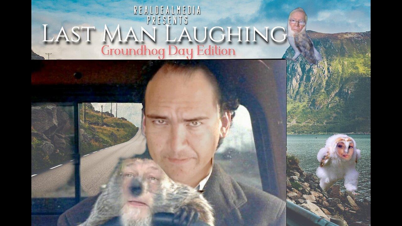 Last Man Laughing (Groundhog Day Edition) - One News Page VIDEO