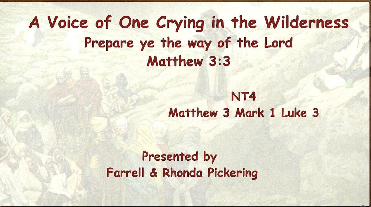 04- Matthew 3, Mark 1, Luke 3, A Voice of One - One News Page VIDEO