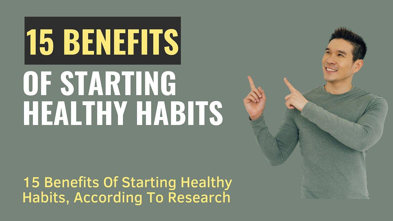 15 Benefits Of Healthy Habits - One News Page VIDEO