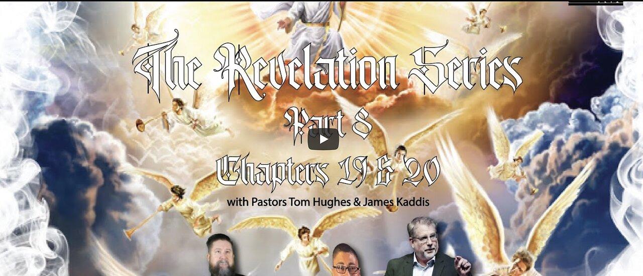REVELATION SERIES PART 8 CHAPTER 19&20 W/ - One News Page VIDEO