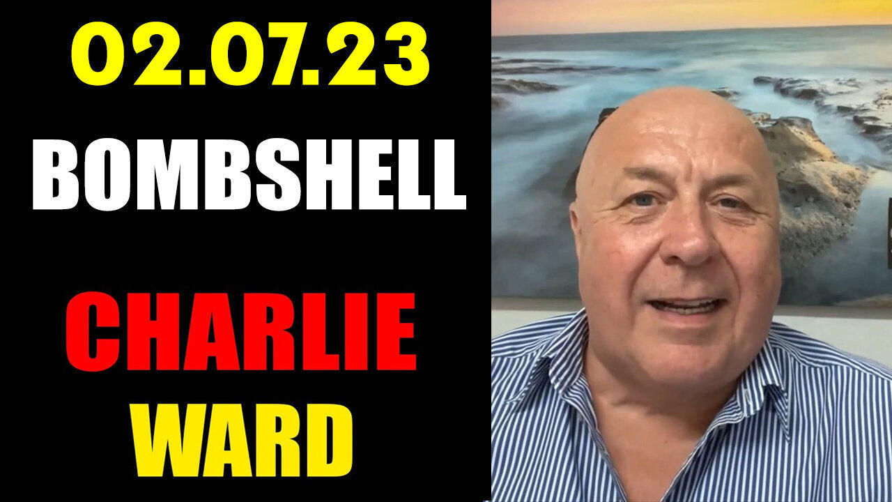 Charlie Ward BOMBSHELL 2/7/23 - One News Page VIDEO