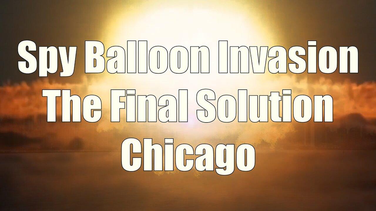 Chicago Spy Balloon Invasion Final Solution - One News Page VIDEO
