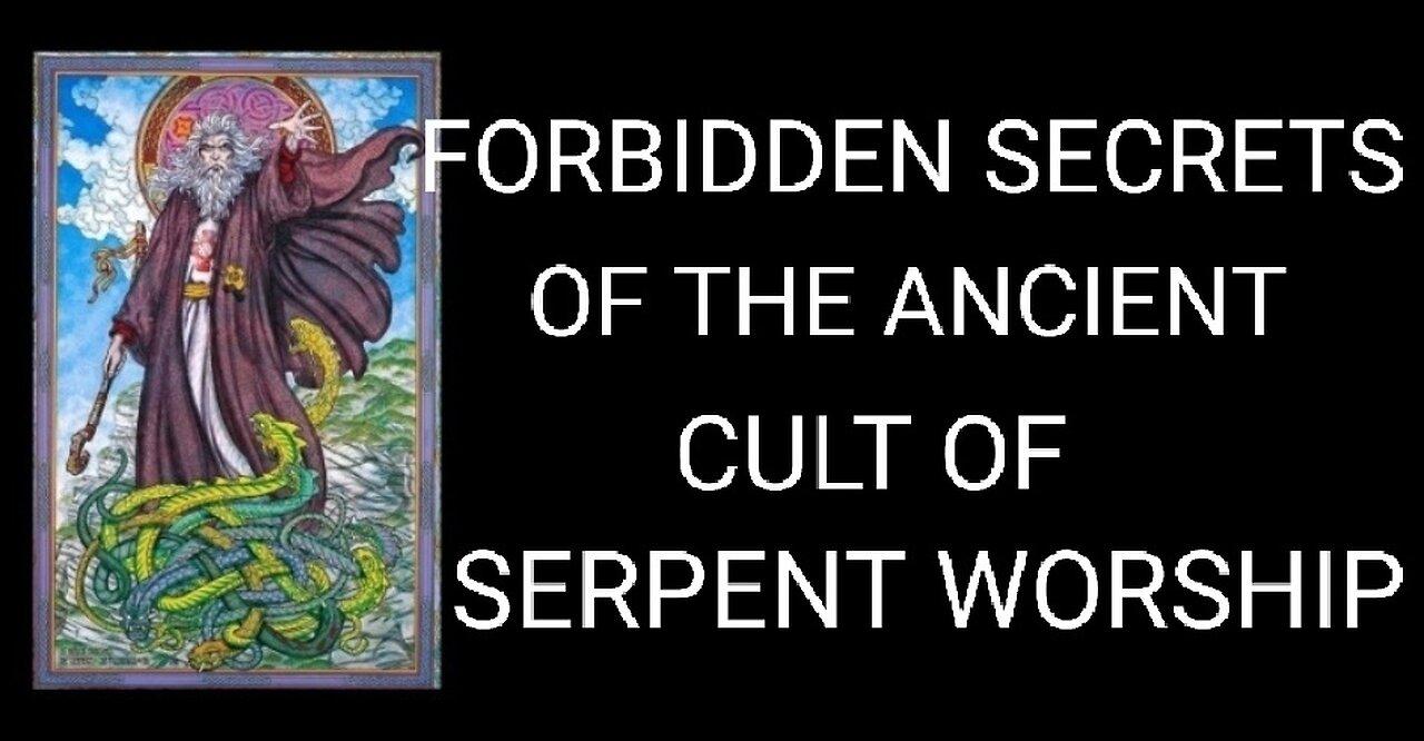 Forbidden Secrets of the Ancient Cult of Serpent - One News Page VIDEO