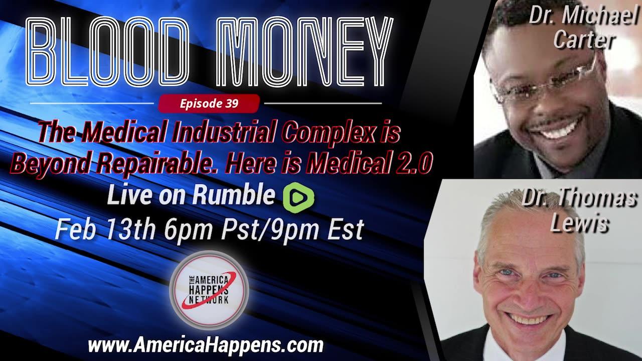 Blood Money Episode 39 w/ Dr. Michael Carter and - One News Page VIDEO