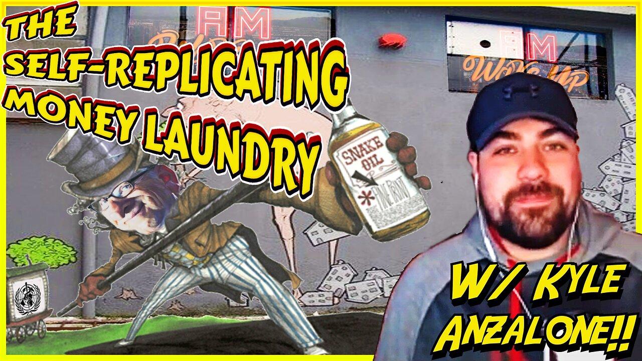 The Self-Perpetuating Money Laundry w/ Kyle - One News Page VIDEO