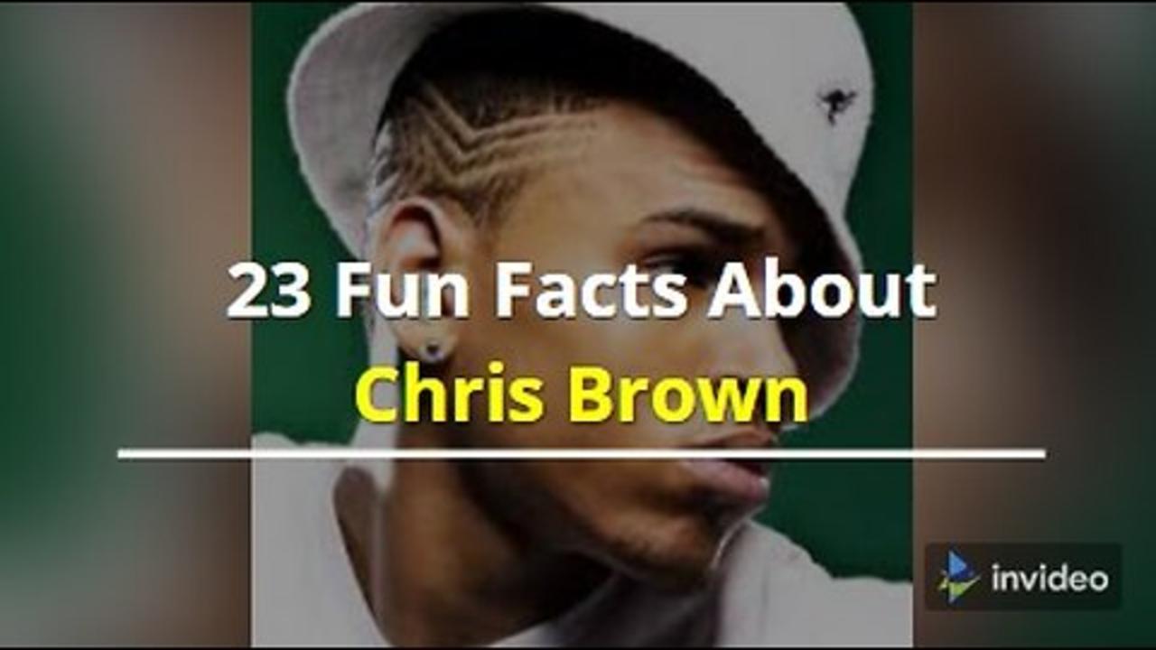 23 Fun Facts About Chris Brown - One News Page VIDEO