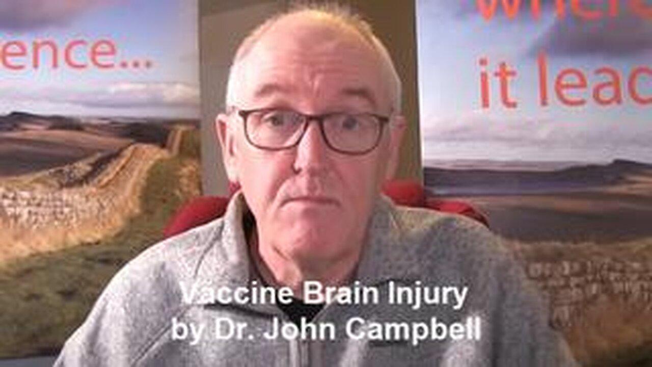 VACCINE BRAIN INJURY BY DR. JOHN CAMPBELL - One News Page VIDEO