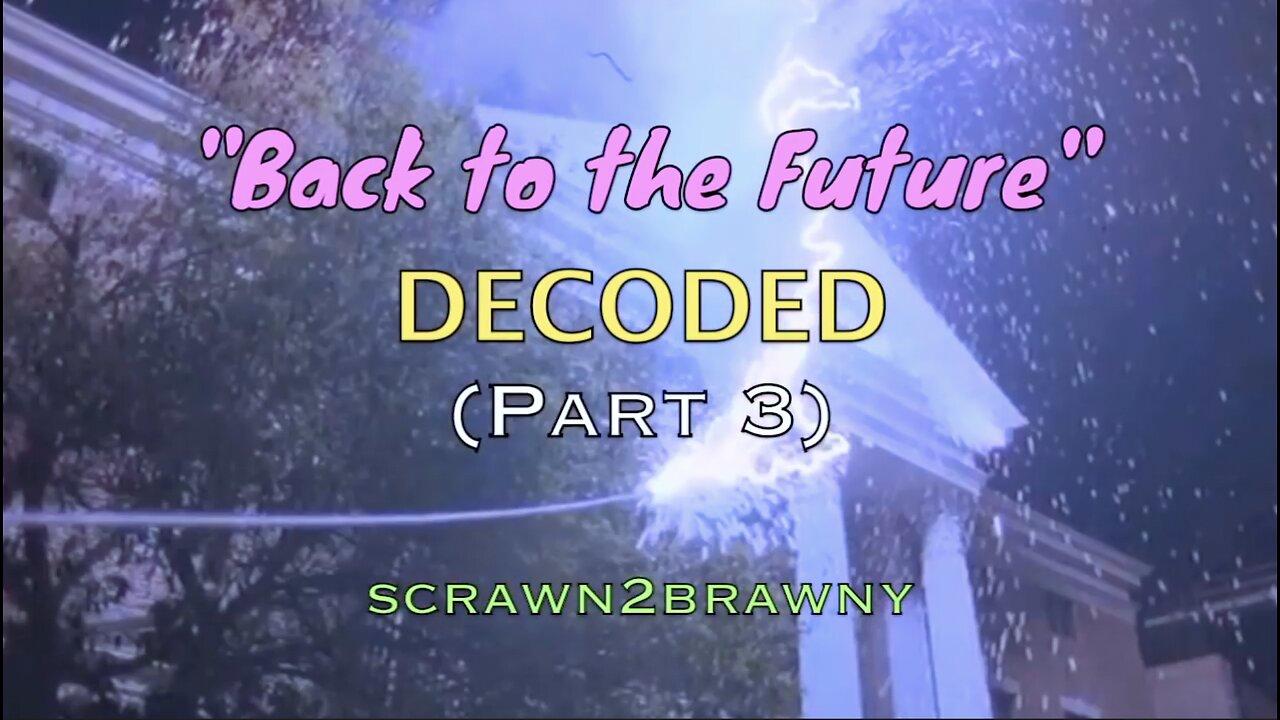 "Back to the Future DECODED" (PART - One News Page VIDEO