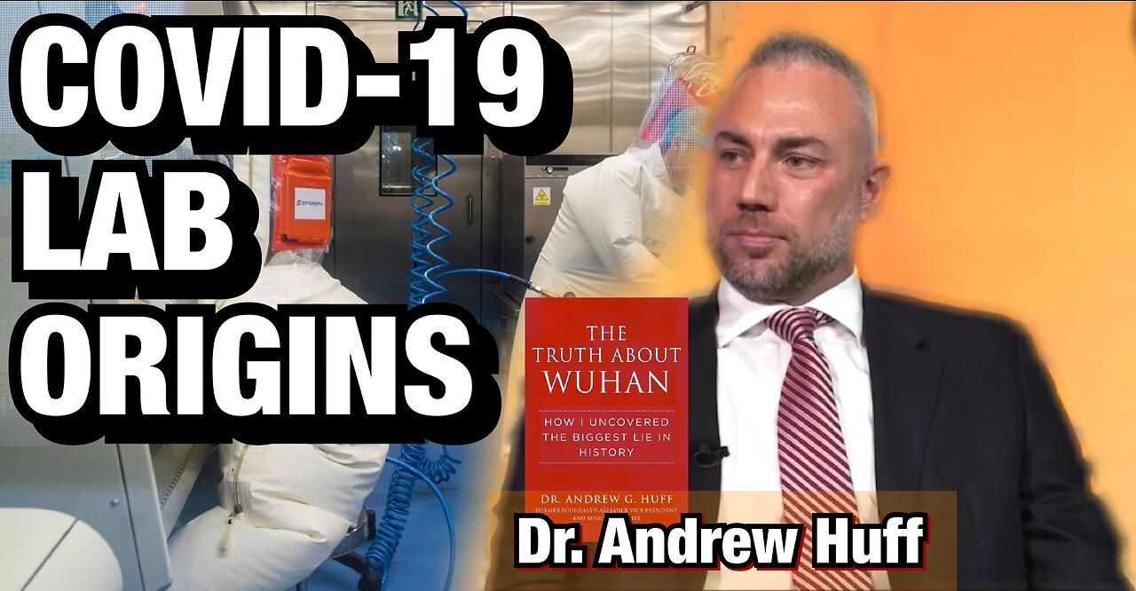 Covid-19 Lab Leak | Dr. Andrew Huff (TPC #1,104) - One News Page VIDEO
