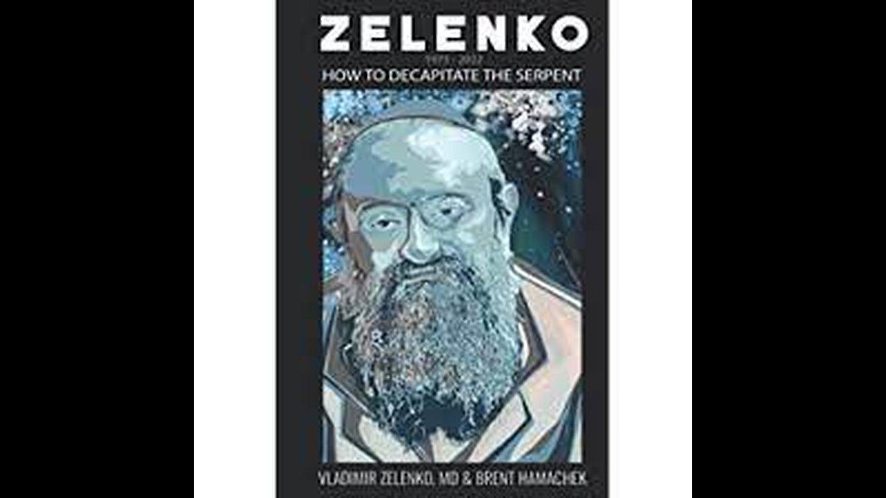 ZELENKO: How To Decapitate The Serpent - One News Page VIDEO
