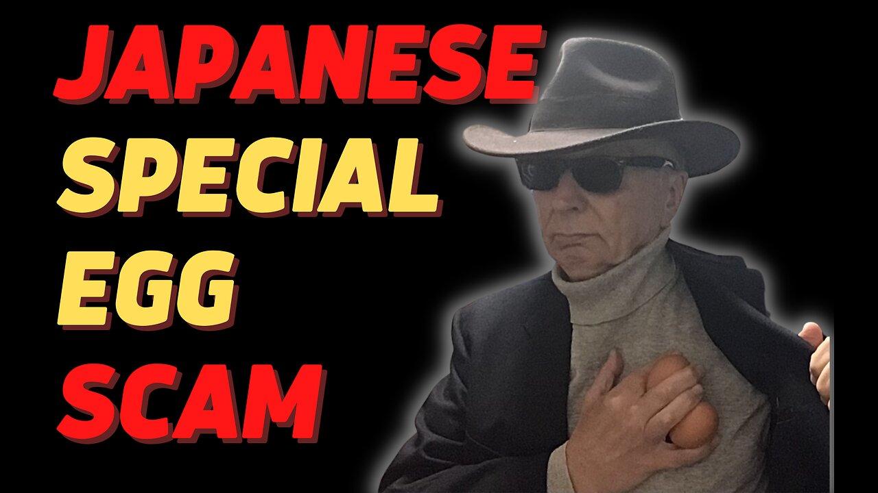 Japanese Special Egg Scam | Japan Scams - One News Page VIDEO
