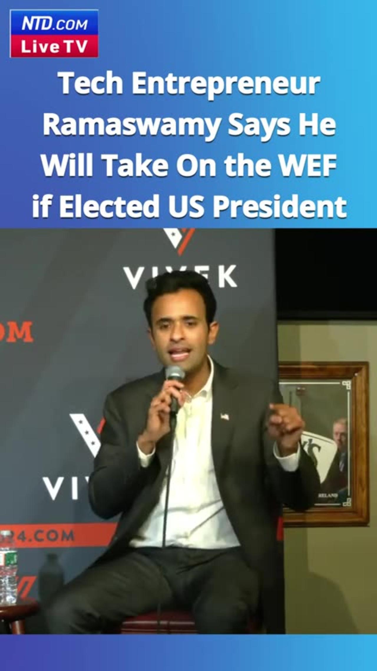 Tech Boss Ramaswamy Says He Will Take on the WEF - One News Page VIDEO