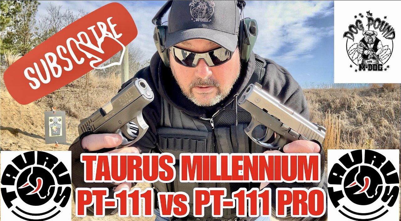 TAURUS MILLENNIUM PT-111 vs PT-111 PRO 9MM - One News Page VIDEO