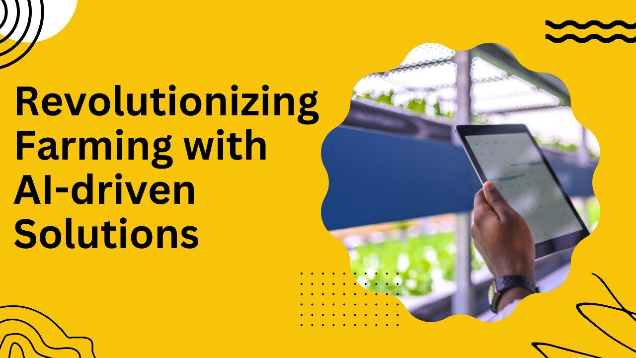 Revolutionizing Farming with AI-driven Solutions - One News Page VIDEO Revolutionizing Farming with AI-driven Solutions - One News Page VIDEO