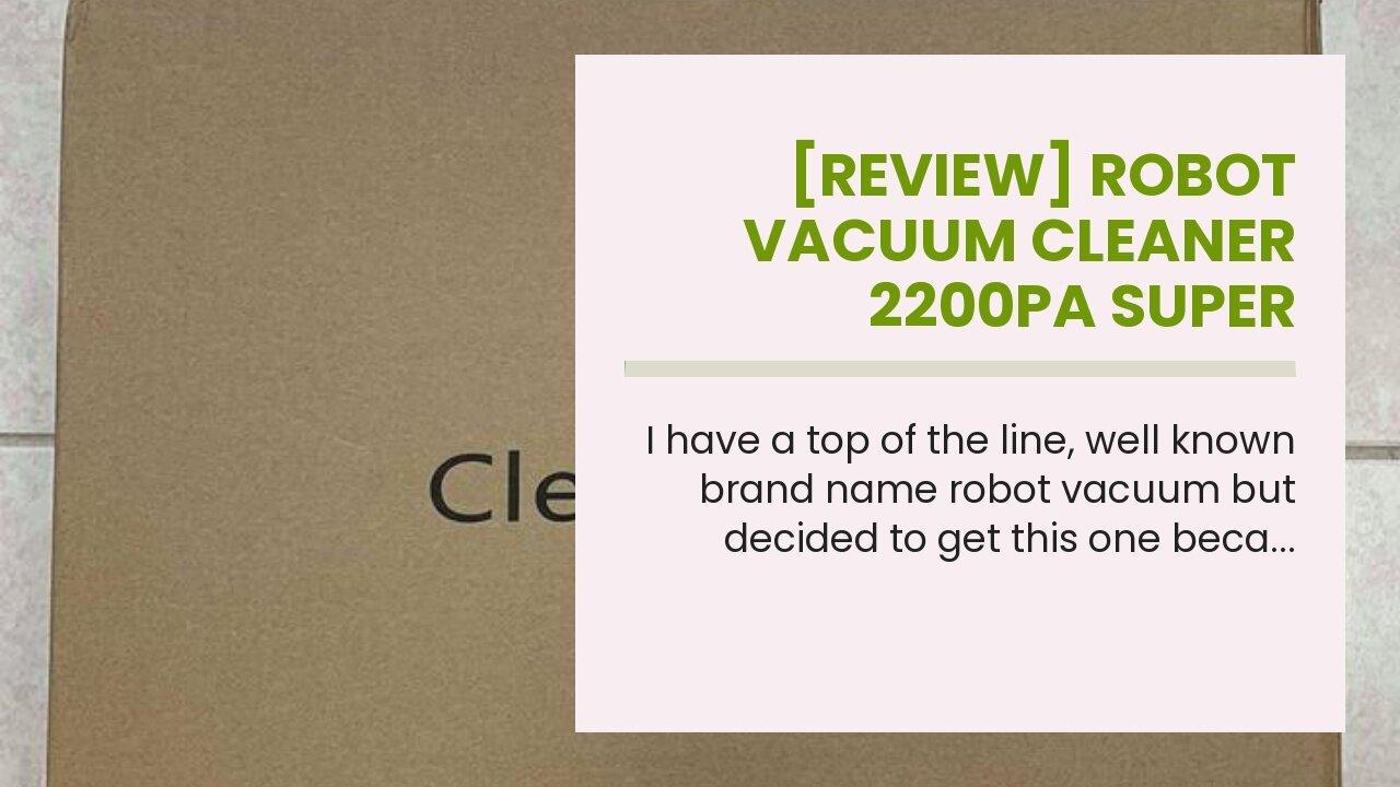 [REVIEW] Robot Vacuum Cleaner 2200Pa Super - One News Page VIDEO