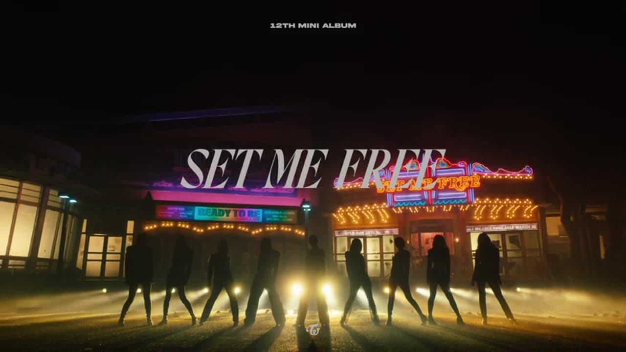 TWICE "SET ME FREE" M/V - One News Page VIDEO