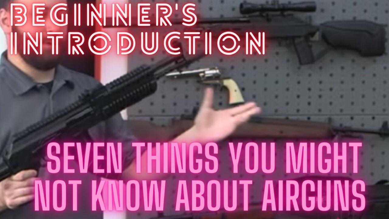 Seven Things You Might Not Know About Airguns - One News Page VIDEO Seven Things You Might Not Know About Airguns - One News Page VIDEO
