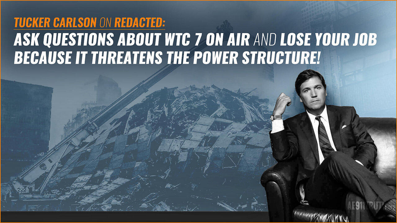 Tucker Carlson - Ask Questions About WTC 7 On - One News Page VIDEO