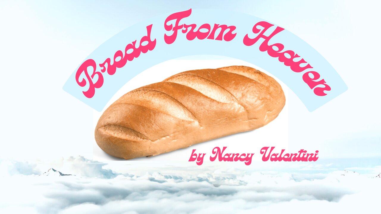 Bread From Heaven - One News Page VIDEO