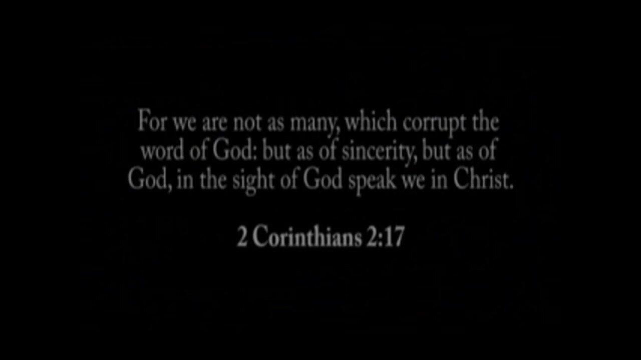 Corruption of the Word of God (2 Corinthians - One News Page VIDEO