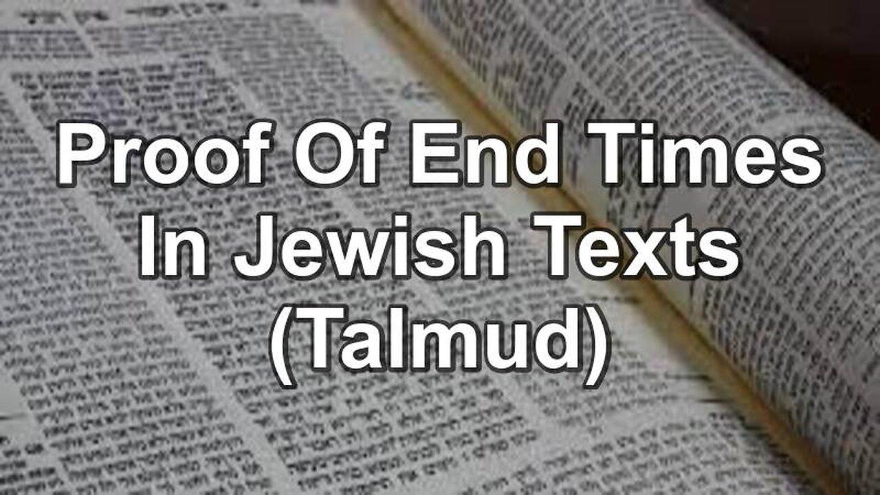 Proof Of End Times In Jewish Texts (Talmud) - One News Page VIDEO