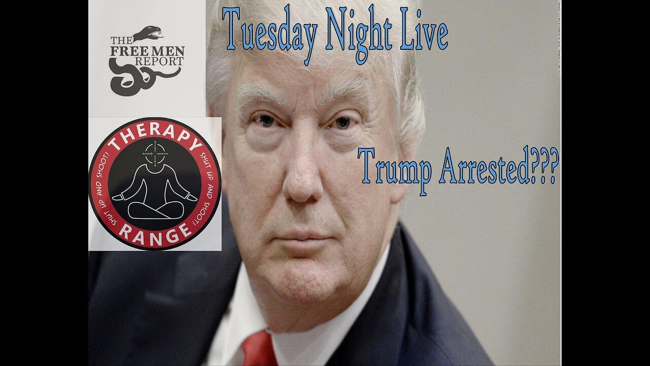 Tuesday Night Live Ep 7: Trump Arrested? (Guest - One News Page VIDEO