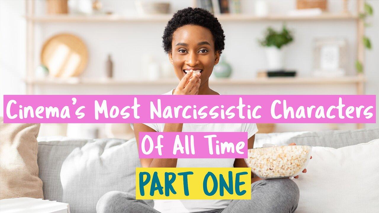 Cinema’s Most Narcissistic Characters Of All - One News Page VIDEO
