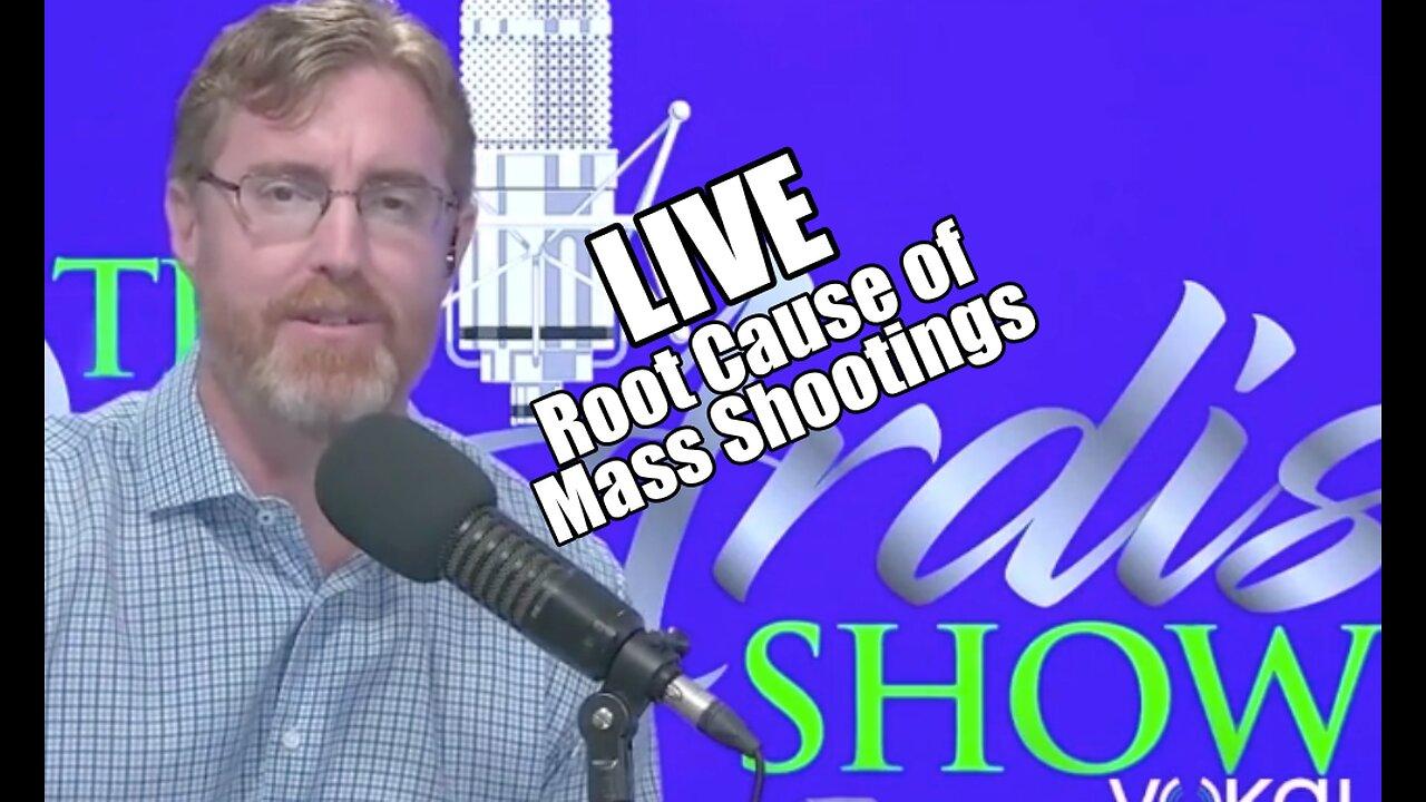 Root Cause of Mass Shootings. Dr. Ardis LIVE.. - One News Page VIDEO