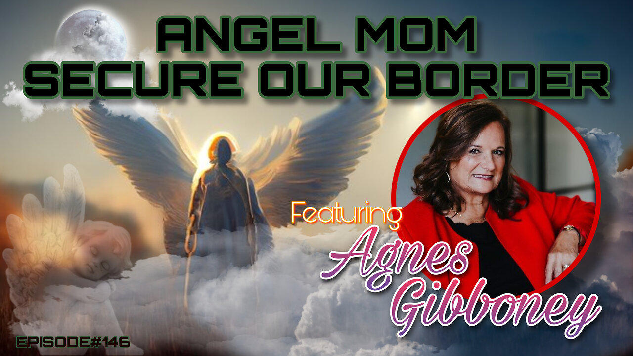ANGEL MOM - SECURE OUR BORDER - Featuring AGNES - One News Page VIDEO