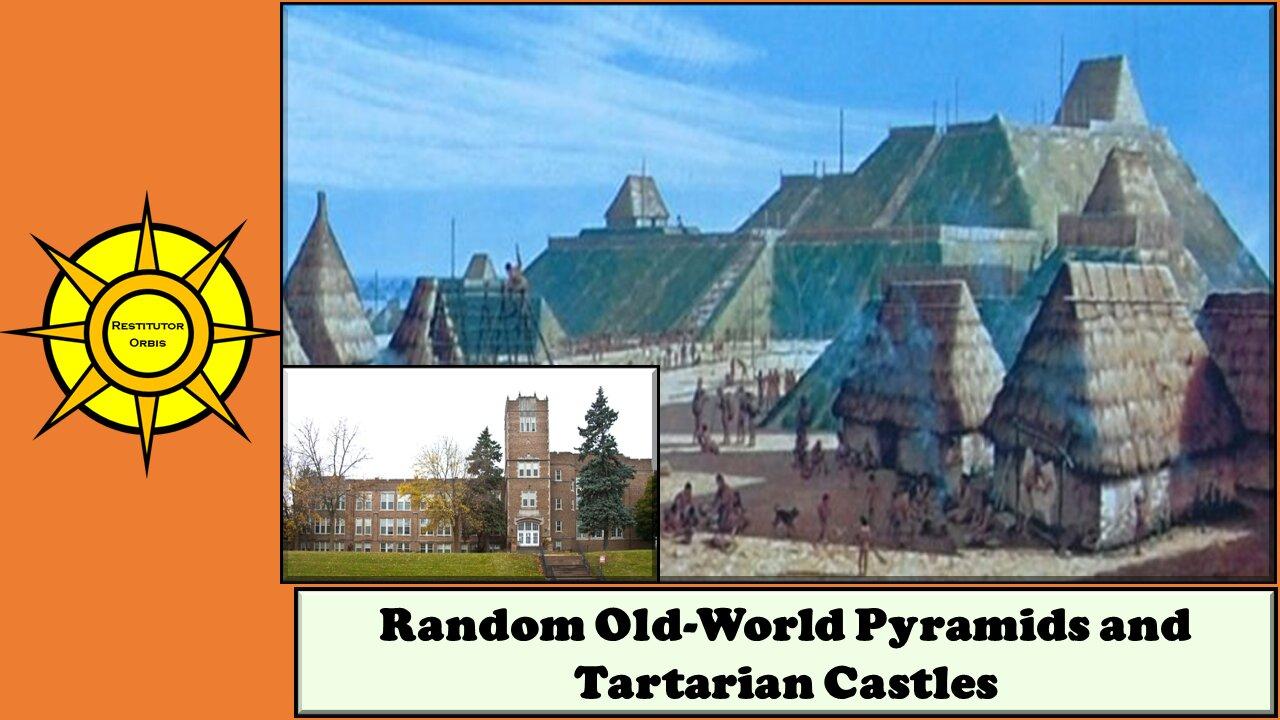 Random Old-World Pyramids and Tartarian Castles - One News Page VIDEO